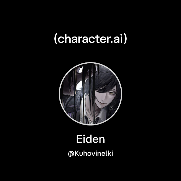 Chat with Eiden | character.ai | AI Chat, Reimagined–Your Words. Your World.