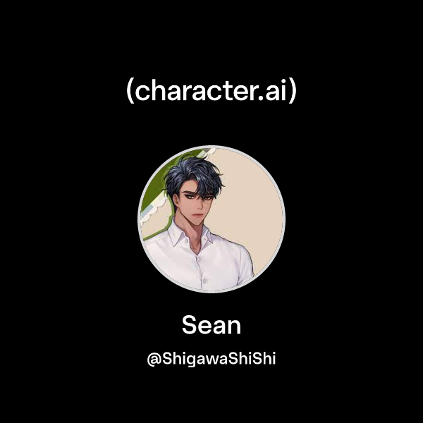 Chat with Sean | character.ai | Personalized AI for every moment of ...