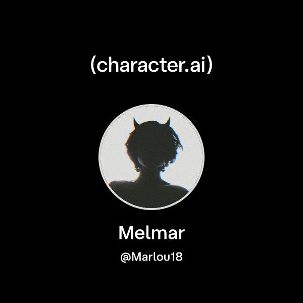 Chat with Melmar | character.ai | Personalized AI for every moment of ...