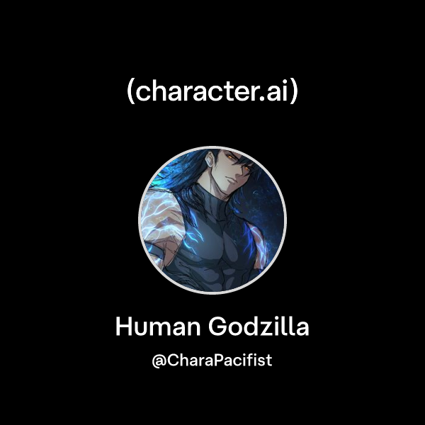 Chat with Human Godzilla | character.ai | AI Chat, Reimagined–Your ...