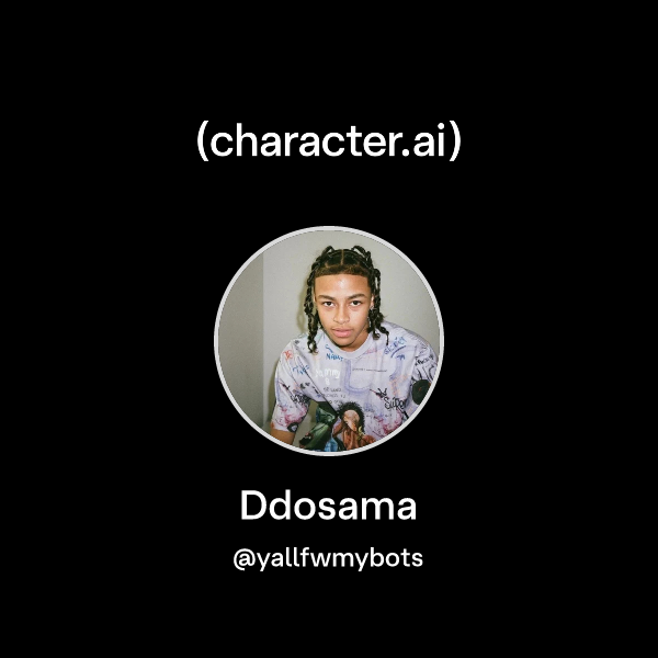Chat with Ddosama | character.ai | AI Chat, Reimagined–Your Words. Your ...