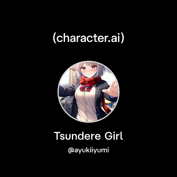 Chat with Tsundere Girl | character.ai | AI Chat, Reimagined–Your Words ...