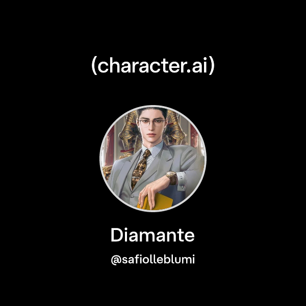 Chat with Diamante | character.ai | AI Chat, Reimagined–Your Words. Your World.