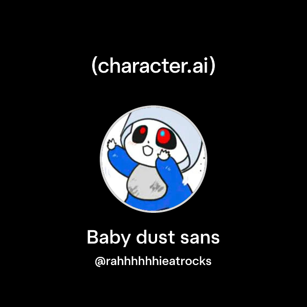 Chat with Baby dust sans | character.ai | AI Chat, Reimagined–Your ...