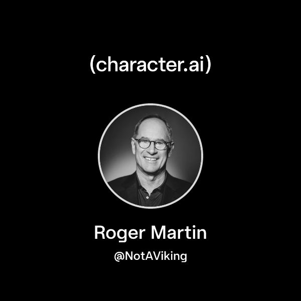 Chat with Roger Martin | character.ai | Personalized AI for every ...