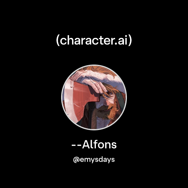 Chat with --Alfons | character.ai | Personalized AI for every moment of ...