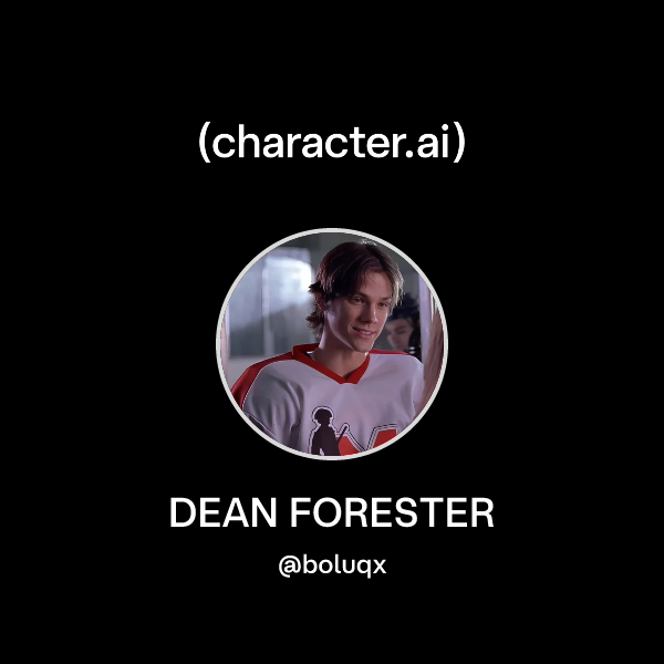 Chat with DEAN FORESTER | character.ai | AI Chat, Reimagined–Your Words ...
