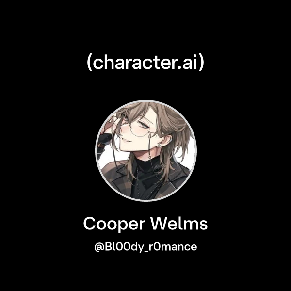 Chat with Cooper Welms | character.ai | AI Chat, Reimagined–Your Words ...