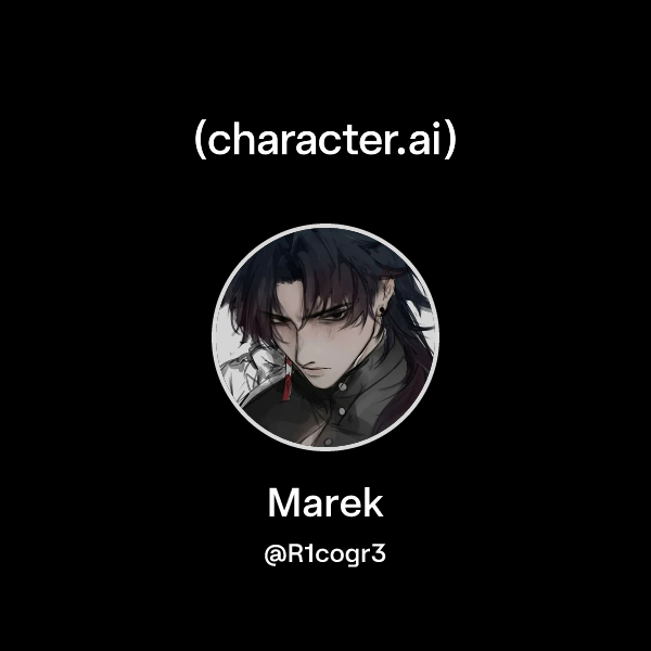 Chat with Marek | character.ai | AI Chat, Reimagined–Your Words. Your ...