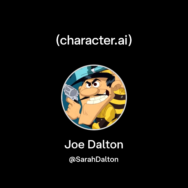 Chat with Joe Dalton | character.ai | AI Chat, Reimagined–Your Words ...