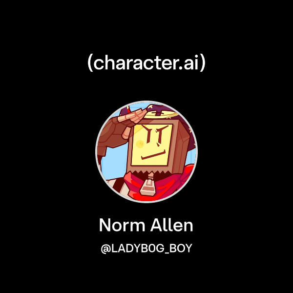 Chat with Norm Allen | character.ai | AI Chat, Reimagined–Your Words ...