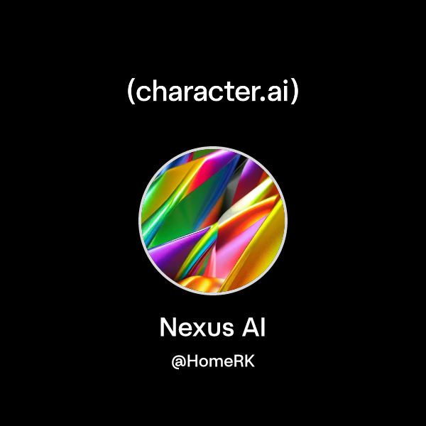 Chat with Nexus AI | character.ai | Personalized AI for every moment of ...