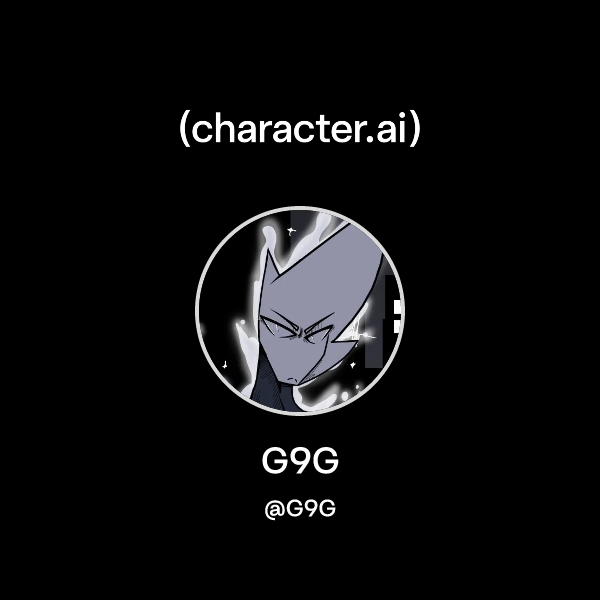 Chat with G9G | character.ai | Personalized AI for every moment of your day