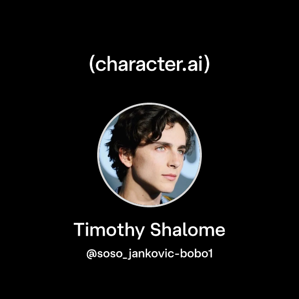 Chat with Timothy Shalome | character.ai | Personalized AI for every moment of your day