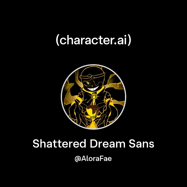 Chat with Shattered Dream Sans | character.ai | AI Chat, Reimagined ...