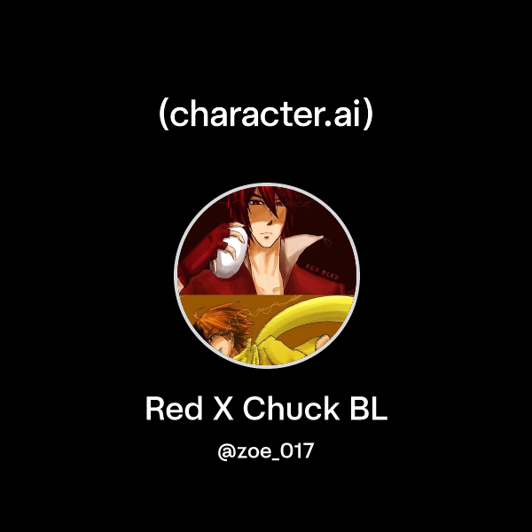 Chat with Red X Chuck BL | character.ai | Personalized AI for every ...