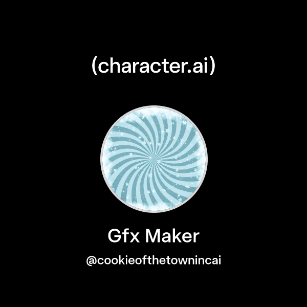 Chat with Gfx Maker | character.ai | AI Chat, Reimagined–Your Words ...