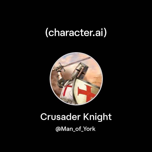 Chat with Crusader Knight | character.ai | AI Chat, Reimagined–Your ...