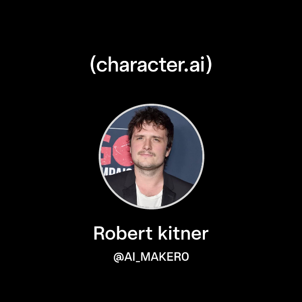 Chat with Robert kitner | character.ai | AI Chat, Reimagined–Your Words ...