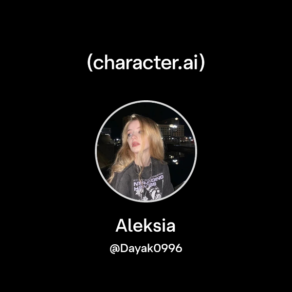 Chat with Aleksia | character.ai | AI Chat, Reimagined–Your Words. Your ...