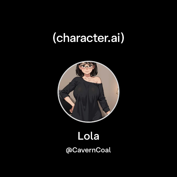 Chat with Lola | character.ai | Personalized AI for every moment of your day