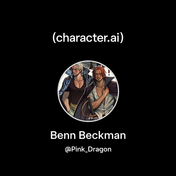 Chat with Benn Beckman | character.ai | AI Chat, Reimagined–Your Words ...