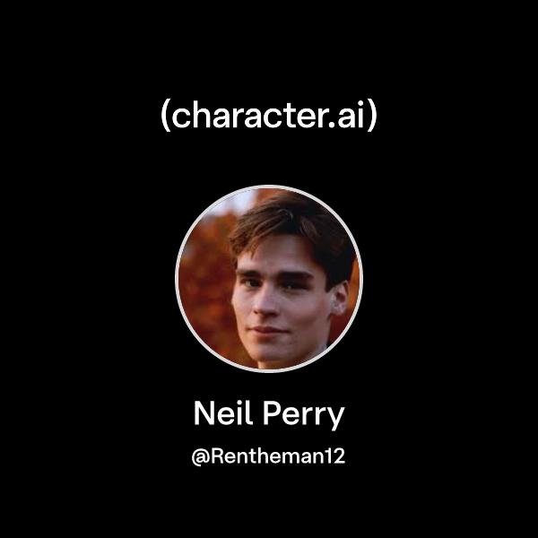 Chat with Neil Perry BL | character.ai | AI Chat, Reimagined–Your Words ...