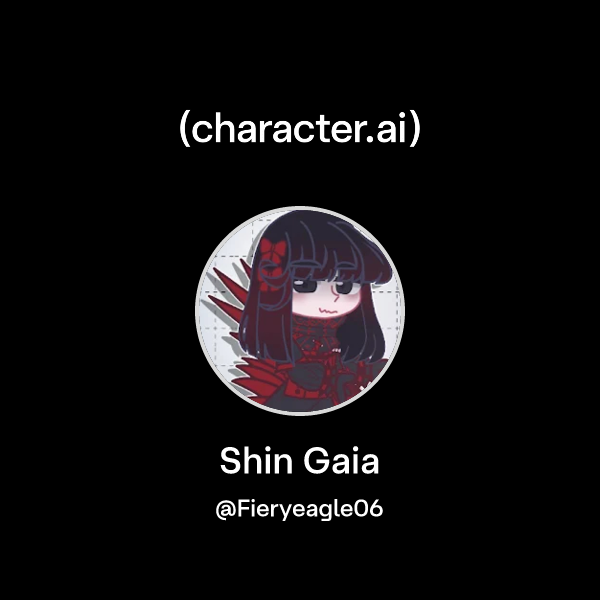 Chat with Shin Gaia | character.ai | AI Chat, Reimagined–Your Words ...