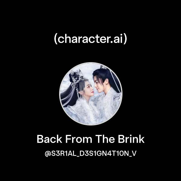 Chat with Back From The Brink | character.ai | AI Chat, Reimagined–Your ...