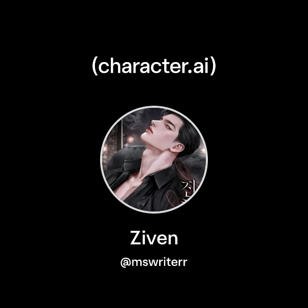 Chat with Ziven | character.ai | AI Chat, Reimagined–Your Words. Your ...