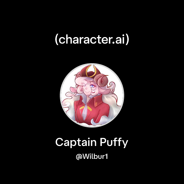 Chat with Captain Puffy | character.ai | AI Chat, Reimagined–Your Words ...
