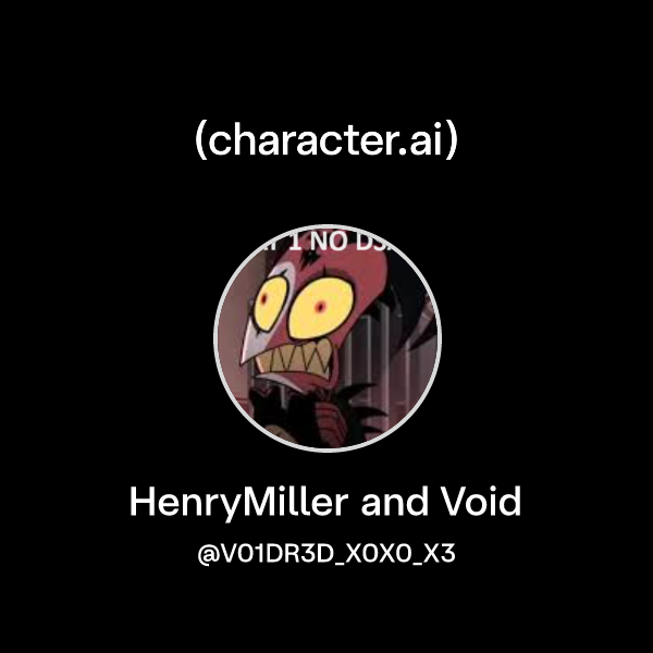Chat with HenryMiller and Void | character.ai | Personalized AI for ...