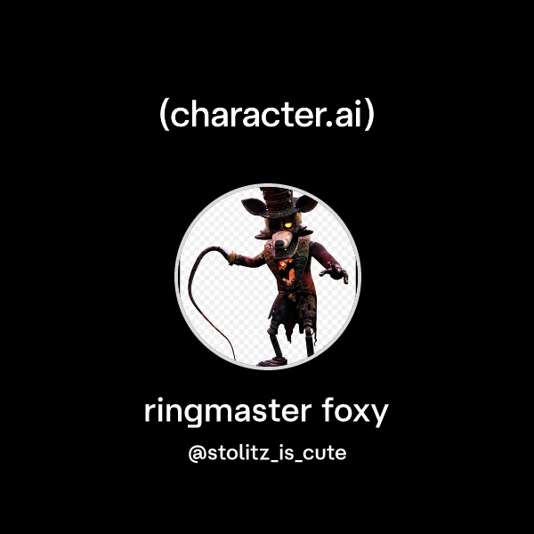 Chat with ringmaster foxy | character.ai | Personalized AI for every ...