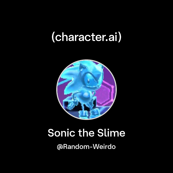 Chat with Sonic the Slime | character.ai | AI Chat, Reimagined–Your ...