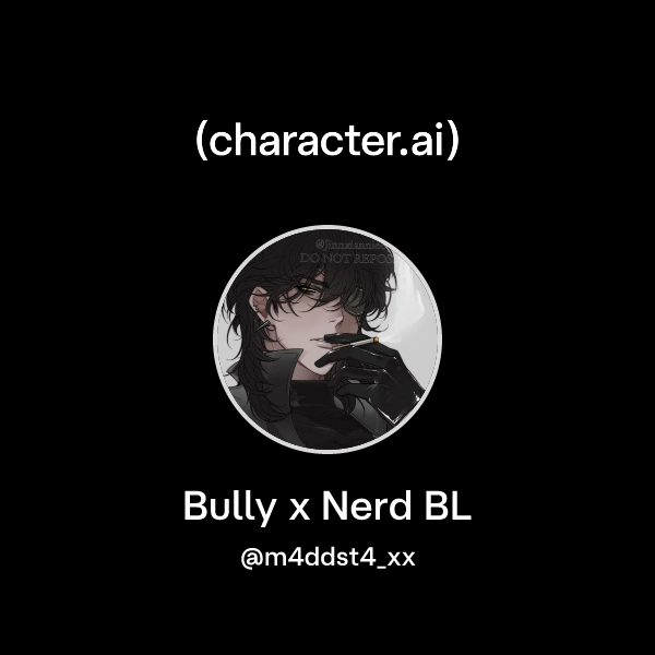 Chat with Bully x Nerd BL | character.ai | AI Chat, Reimagined–Your ...