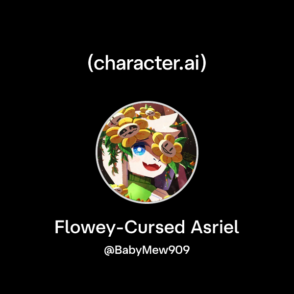 Chat with Flowey-Cursed Asriel | character.ai | AI Chat, Reimagined ...