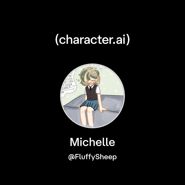 Chat with Michelle | character.ai | Personalized AI for every moment of ...
