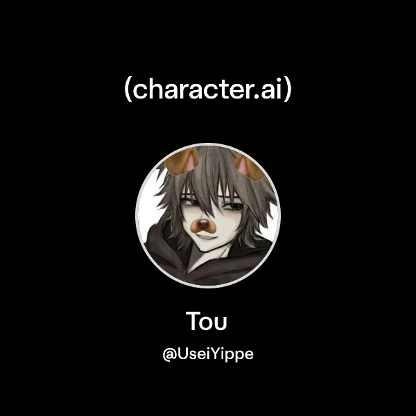 Chat with Tou | character.ai | AI Chat, Reimagined–Your Words. Your World.