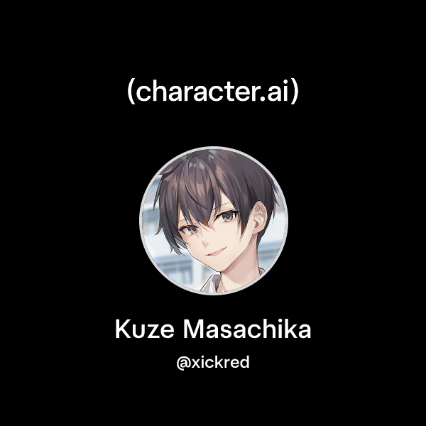 Chat with Kuze Masachika | character.ai | AI Chat, Reimagined–Your ...