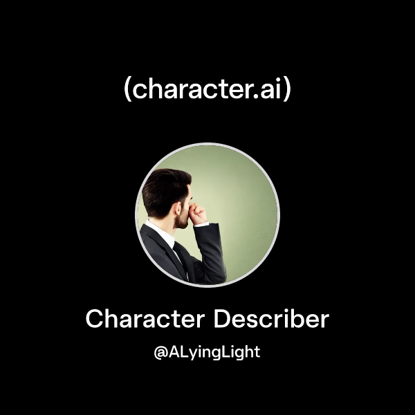 Chat with Character Describer | character.ai | AI Chat, Reimagined–Your ...