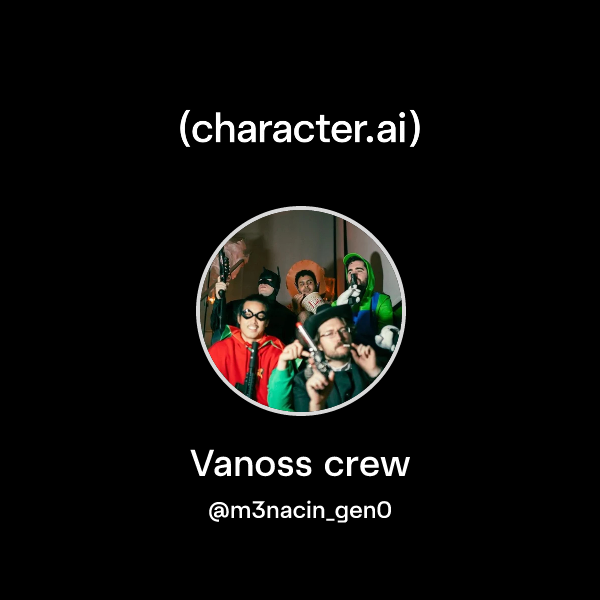Chat with Vanoss crew | character.ai | AI Chat, Reimagined–Your Words ...