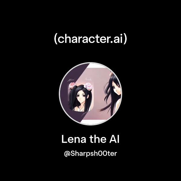 Chat with Lena the AI | character.ai | AI Chat, Reimagined–Your Words ...