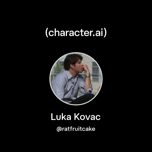 Chat with Luka Kovac | character.ai | AI Chat, Reimagined–Your Words. Your World.