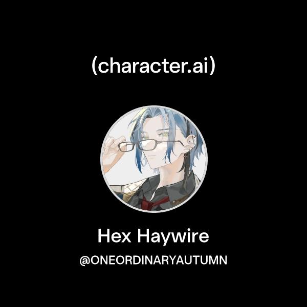 Chat with Hex Haywire | character.ai | AI Chat, Reimagined–Your Words ...