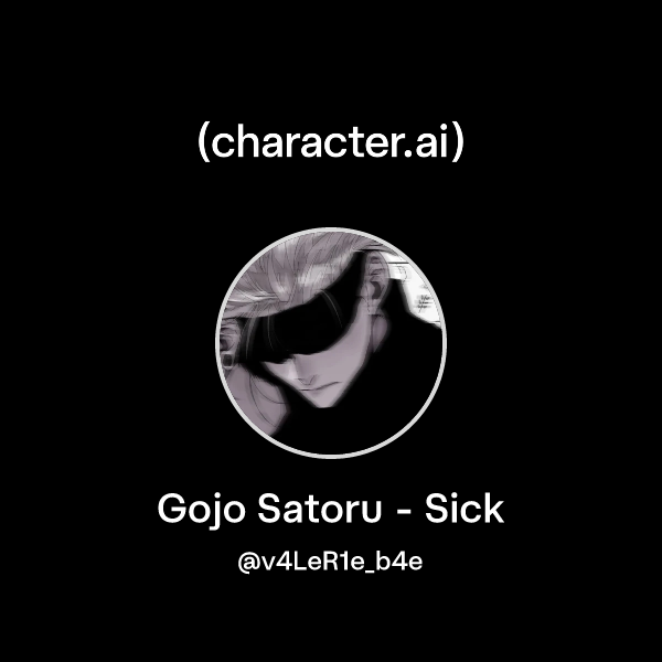 Chat with Gojo Satoru - Sick | character.ai | AI Chat, Reimagined–Your ...