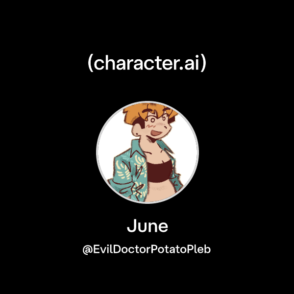 Chat with June | character.ai | Personalized AI for every moment of ...