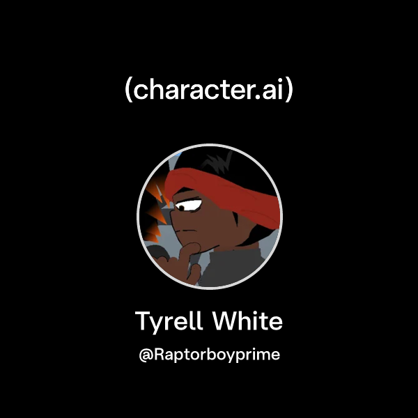Chat with Tyrell White | character.ai | Personalized AI for every ...
