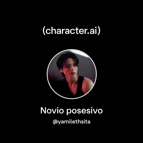 Chat with Novio posesivo | character.ai | Personalized AI for every ...