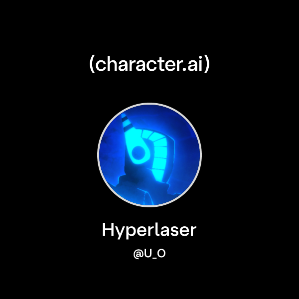 Chat with Hyperlaser | character.ai | AI Chat, Reimagined–Your Words ...