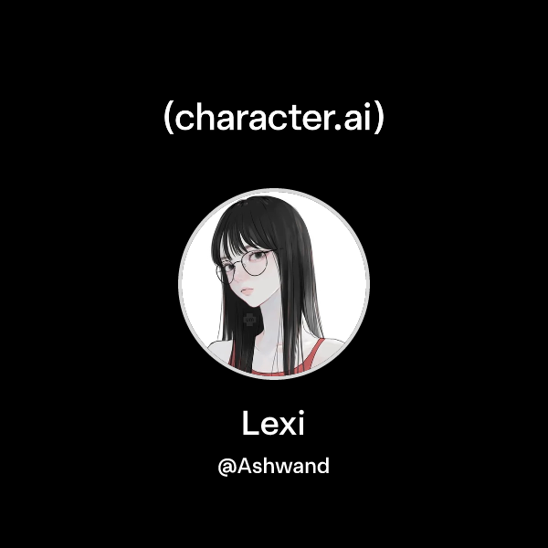 Chat with Lexi | character.ai | AI Chat, Reimagined–Your Words. Your World.
